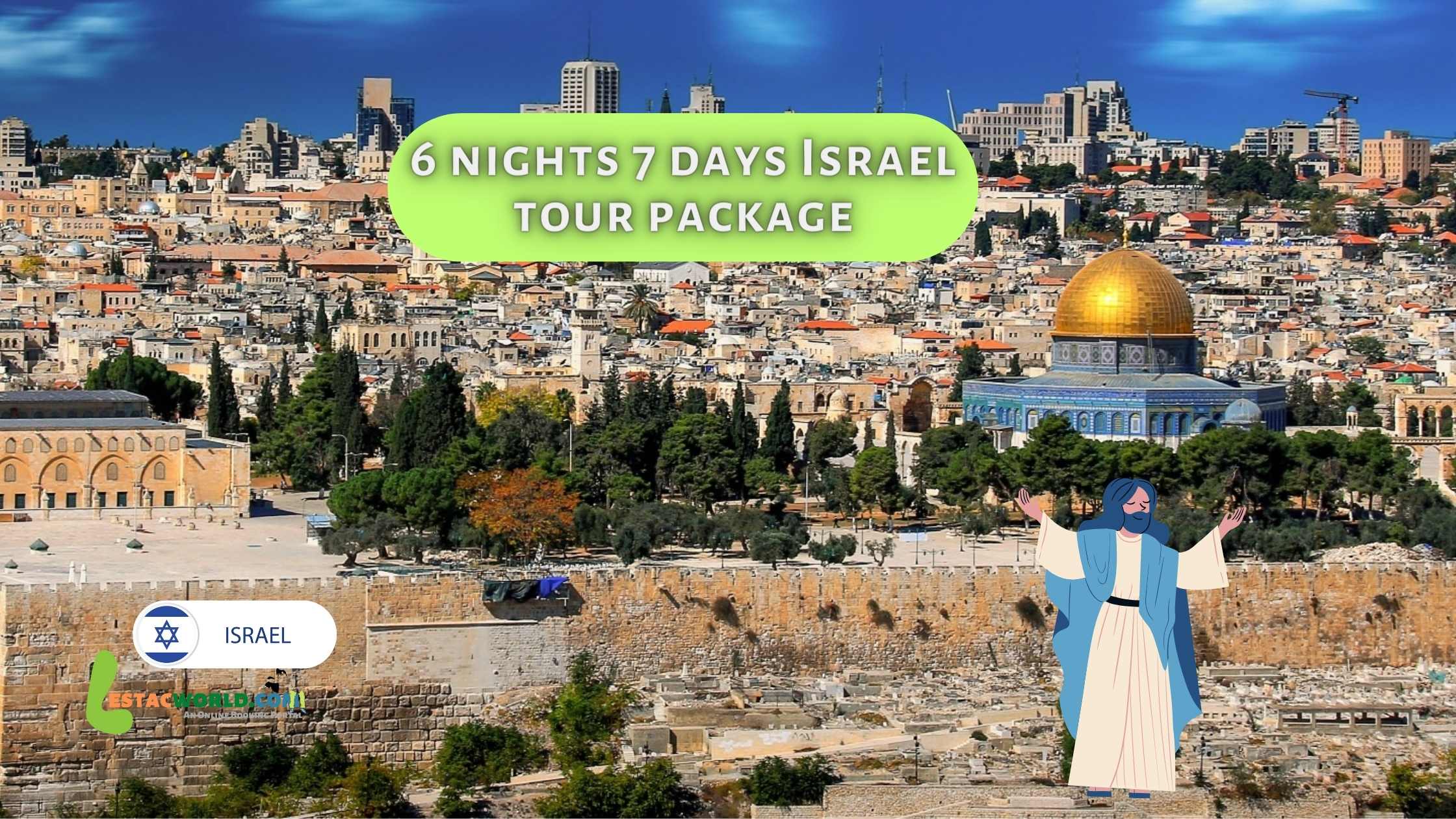6 nights 7 days Israel tour package | Book Now