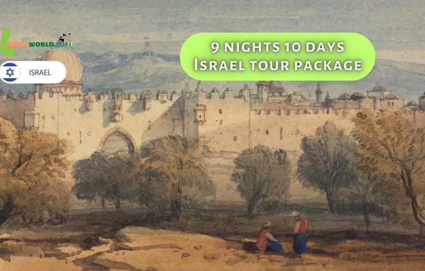 9 nights 10 days Israel tour package | Book Now